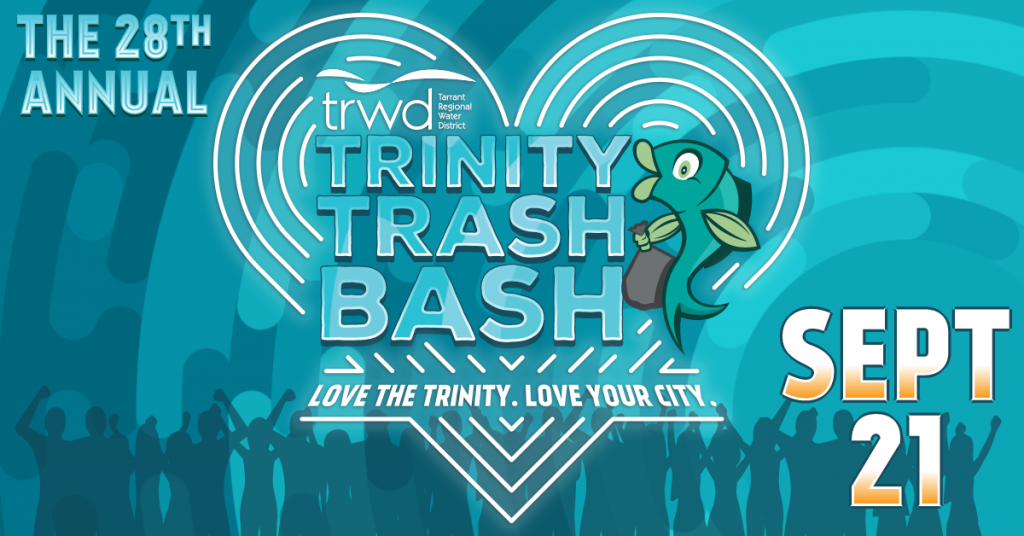 2019 Trinity Trash Bash Registration Open! – Tarrant Regional Water ...