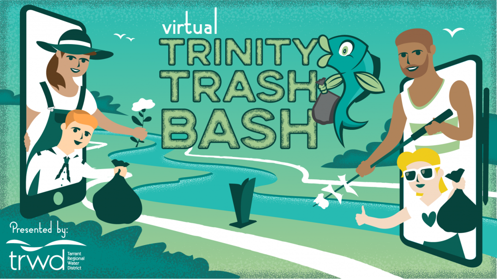Join us for the Virtual Trinity Trash Bash – Tarrant Regional Water District