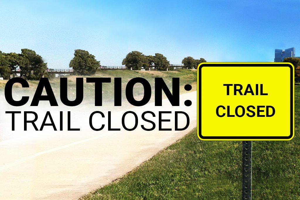 Trail Closure at West Fork and Marine Creek Bridge – Tarrant Regional ...